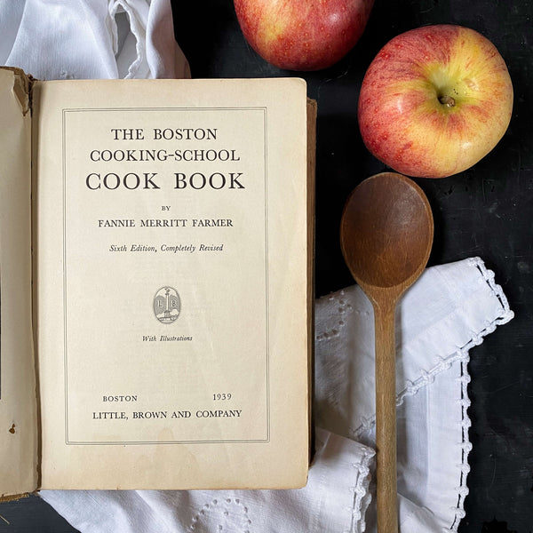 The Boston Cooking School Cook Book by Fannie Merritt Farmer - 1939 Ed ...
