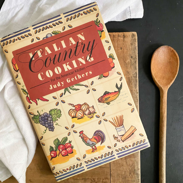 Italian Country Cooking For The American Kitchen by Judy Gethers - 198 ...