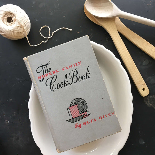 The Modern Family Cook Book by Meta Given - 1961 Edition, First Printi ...